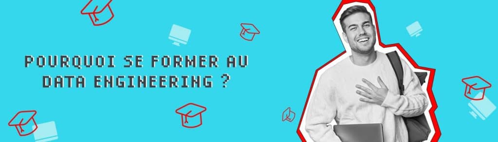 Formation Data Engineer : Quel Avantage et Intérêt ? - DSP