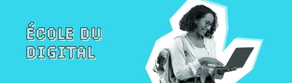 École du Digital : Guide Complet et Réponses à vos Questions - DSP