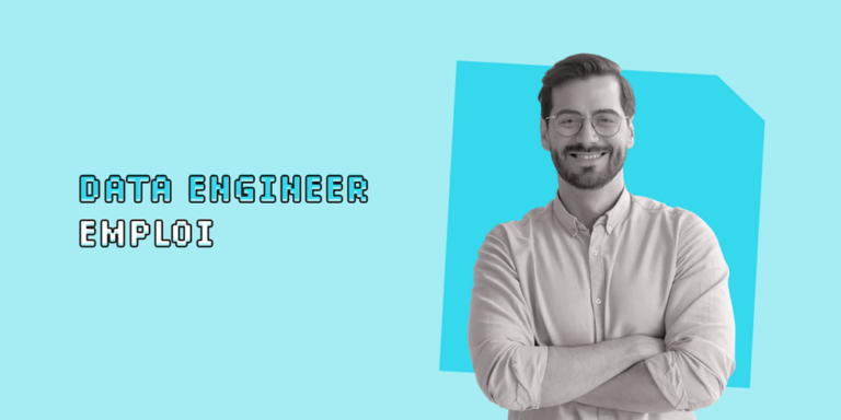 Data Engineer Emploi : Où et Comment Trouver un Poste ? - DSP